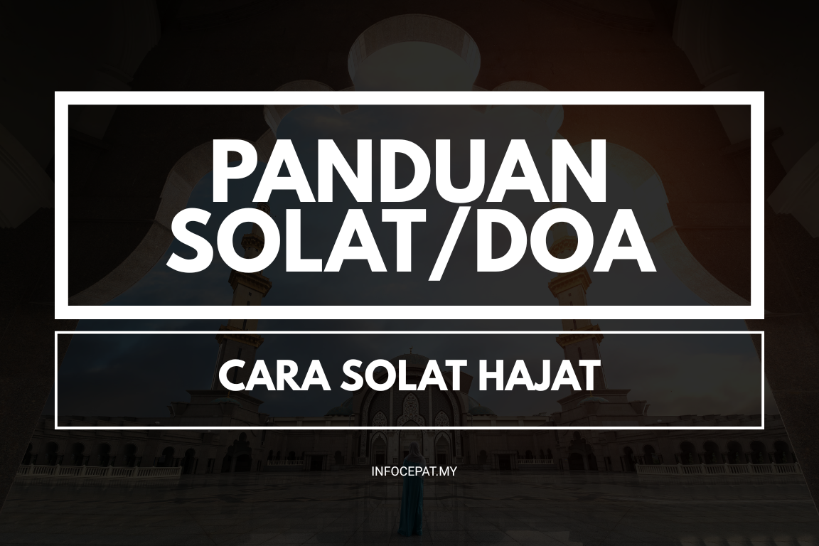 Cara Solat Hajat: Panduan Solat/Doa - INFO CEPAT